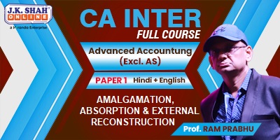 CA Inter, Paper 1 - Advanced Accounting - Amalgamation, Absorption and ...