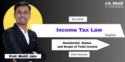 CA Inter, Paper 3A - Income Tax Law - Residential Status And Scope Of ...